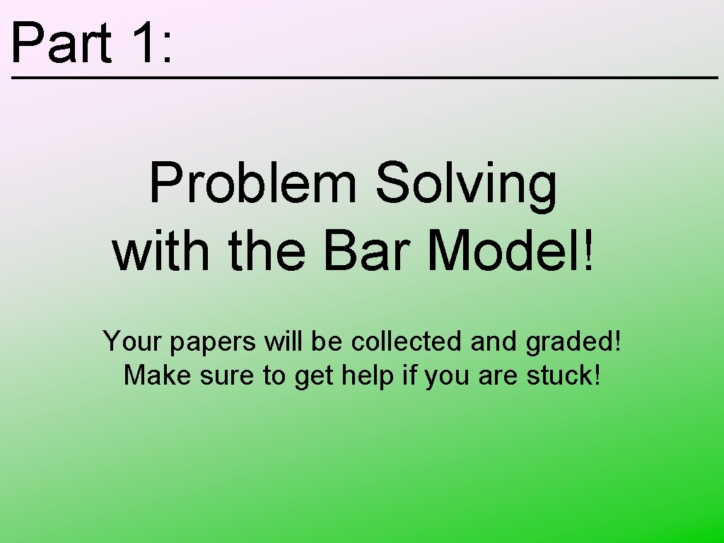 Part 1 Problem Solving with the Bar Model