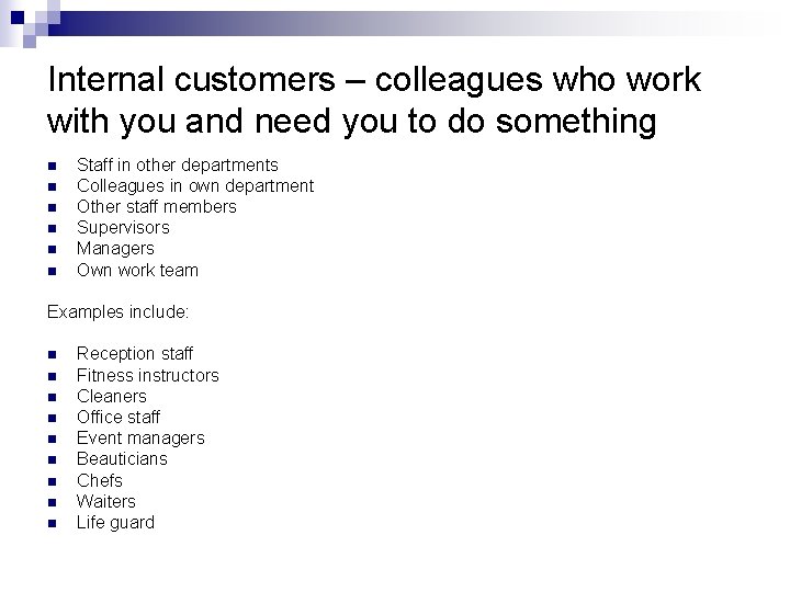 Lesson 1 Internal customers colleagues who work with