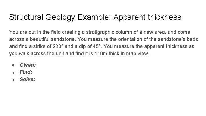 GivenFindSolve Example problems in the geosciences Activity Background