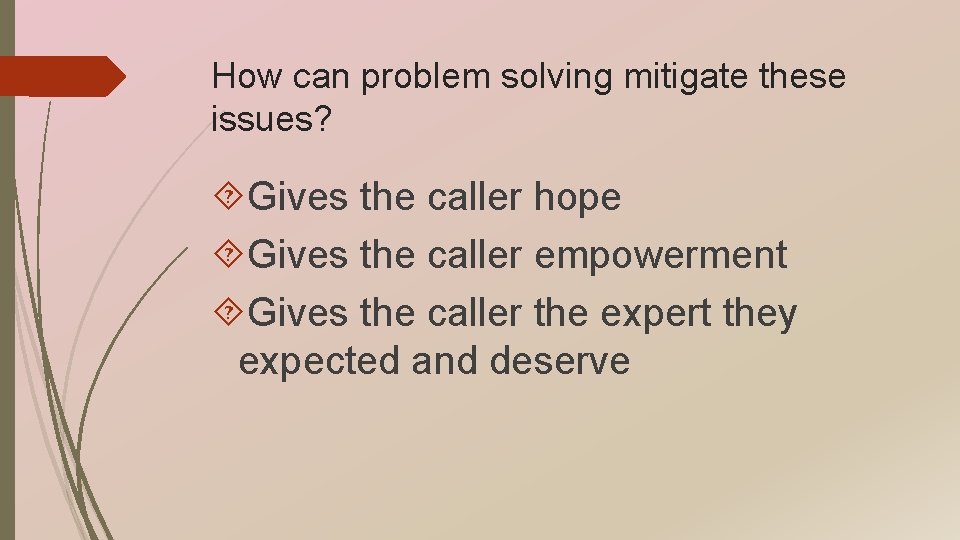 Problem Solving To Fill in the Gaps Kelly