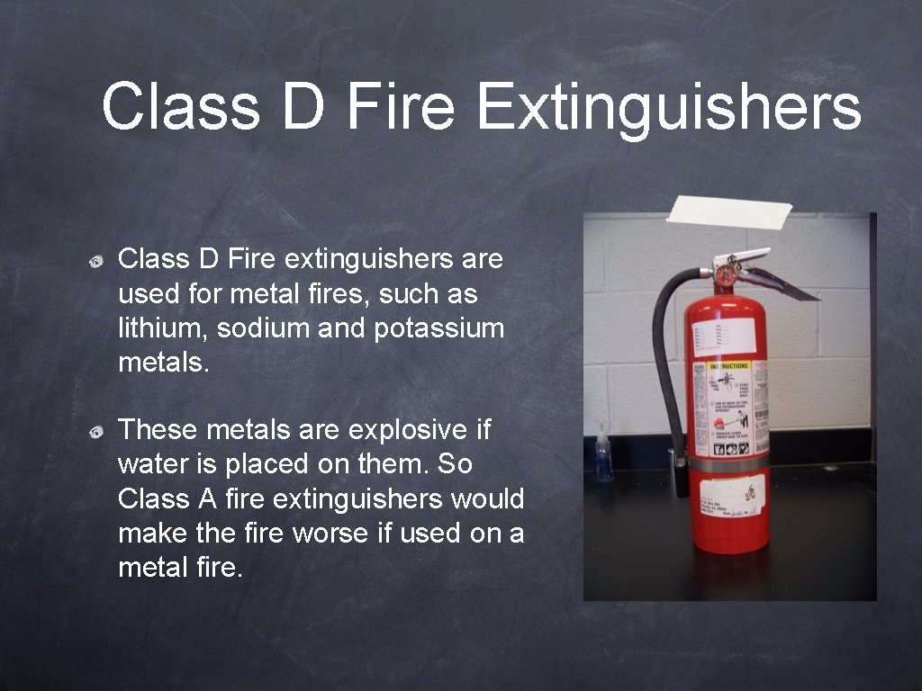 Fire Extinguisher Lore The fire extinguisher is located