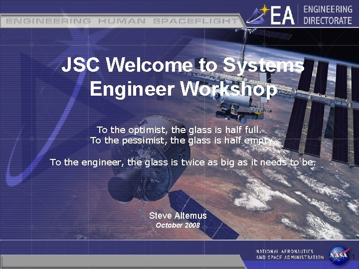 JSC Welcome to Systems Engineer Workshop To the