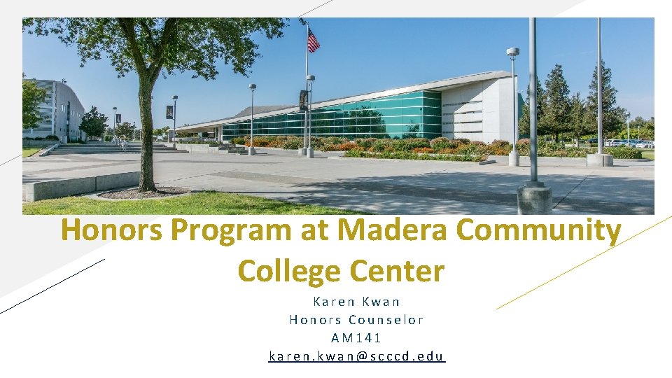 Honors Program at Madera Community College Center Karen