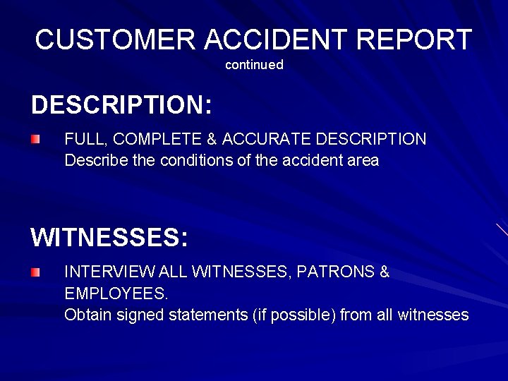 Accident Reports and Investigations Why do accidents occur