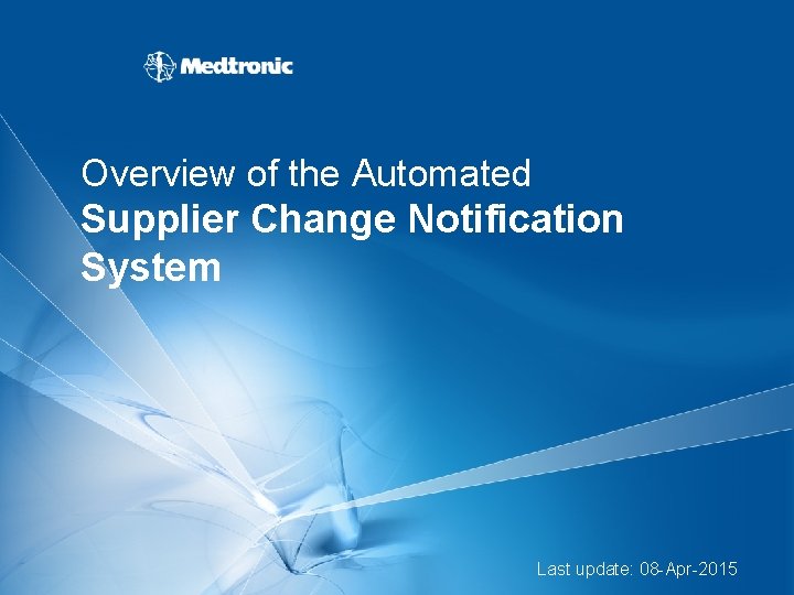 Overview of the Automated Supplier Change Notification System