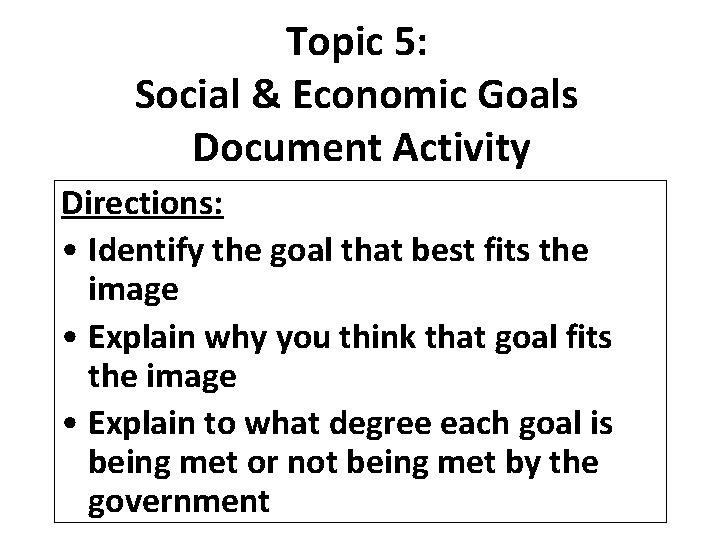 Topic 5 Social Economic Goals Document Activity Directions