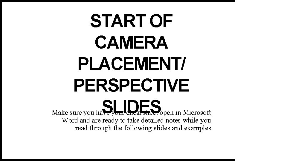COM 1205 PHOTOGRAPHY INTRODUCTION 3 CAMERA PLACEMENT PERSPECTIVE