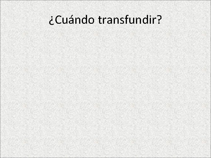 USO RACIONAL DE LA SANGRE PERF LUIS ALBERTO