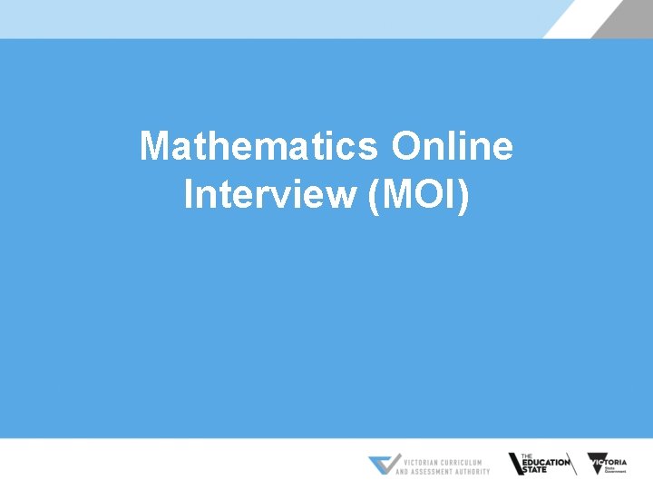 Mathematics Online Interview MOI Overview Formative assessment Aims