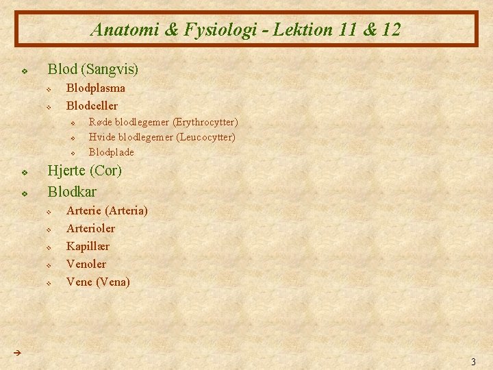 Anatomi Fysiologi XI XII Kredslbet 1 Anatomi Fysiologi