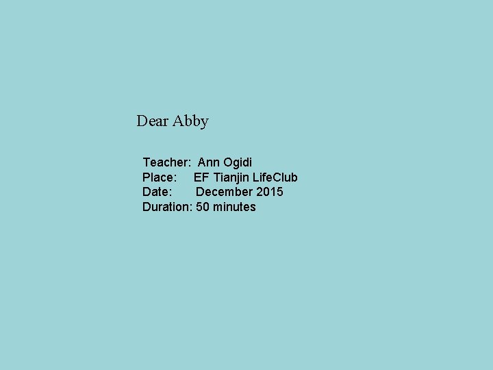 Dear Abby Teacher Ann Ogidi December 2016 n