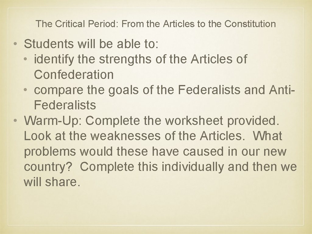 The Critical Period From the Articles to the
