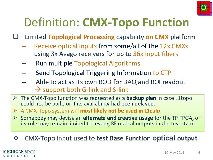 CMX Hardware Overview Chip Brock Dan Edmunds Philippe