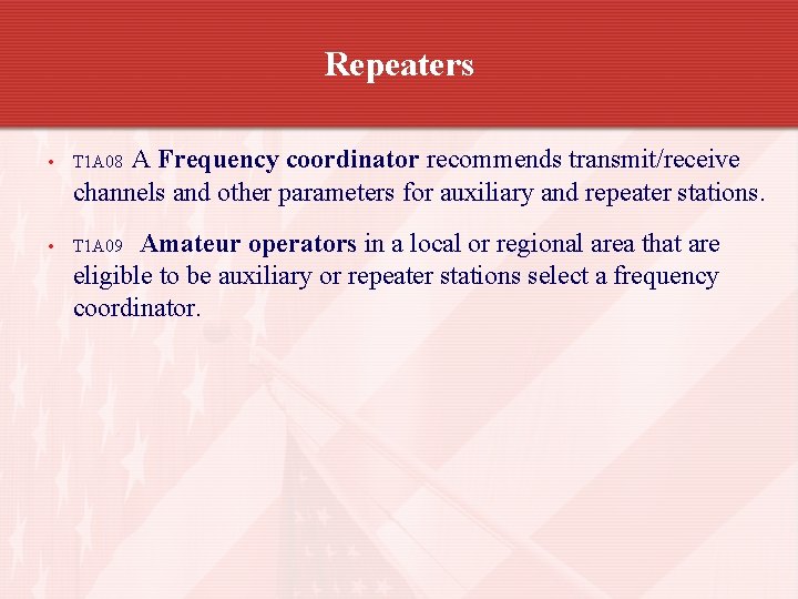 Technician Licensing Class Repeaters Section 13 Valid July