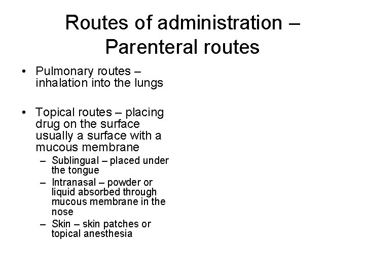 Administration and Absorption of Drugs Factors that effect