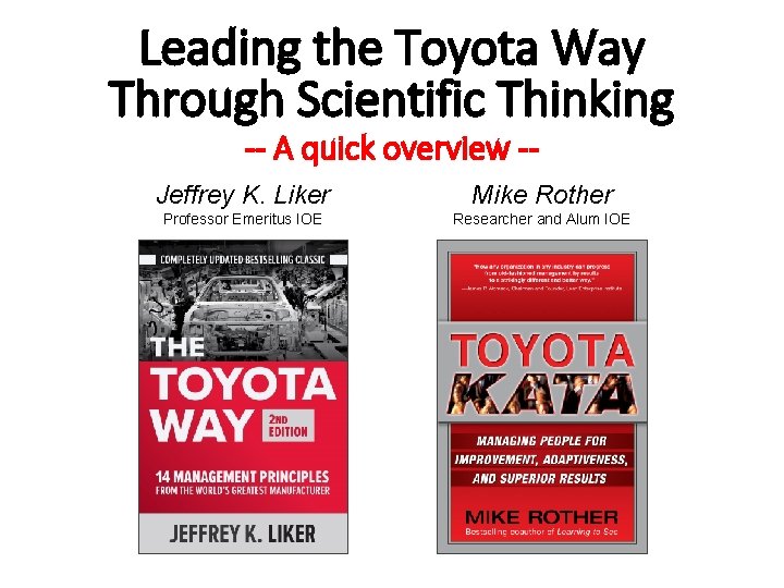 Leading the Toyota Way Through Scientific Thinking A
