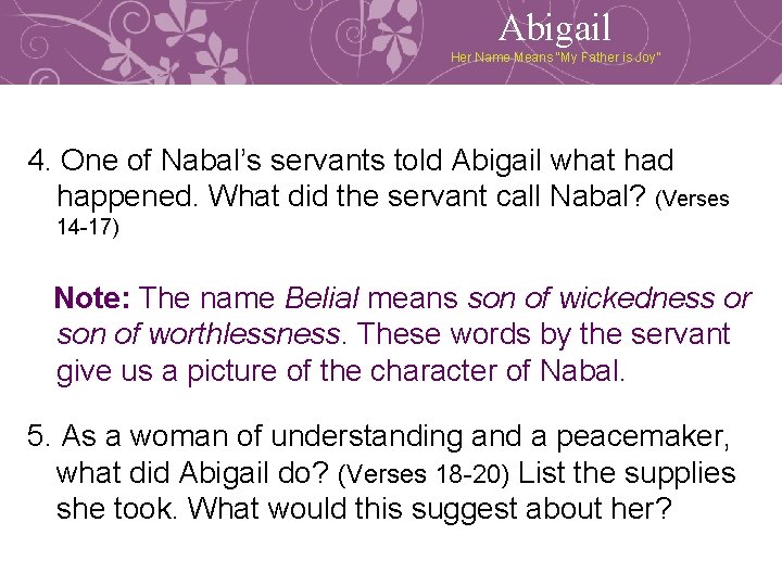 Women in the Bible Abigail and me Your