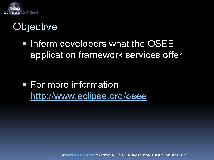 Unlocking the OSEE Core Framework Roberto Escobar Boeing