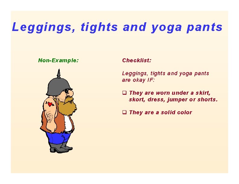 Dress Code Expectations Make sur e you have