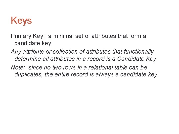 DATABASE DESIGN NORMALIZATION REFERENCCE Functional Dependence An attribute