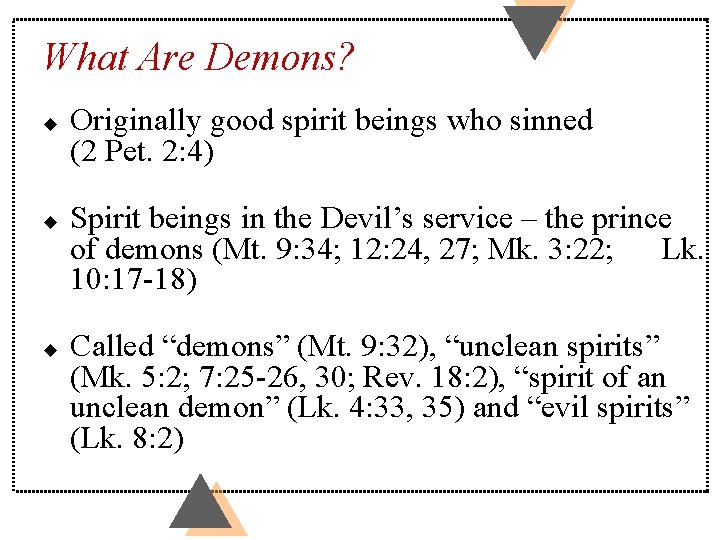 What We Learn from Demons What Are Demons