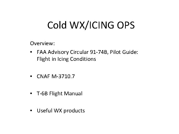 Cold WXICING OPS Overview FAA Advisory Circular 91