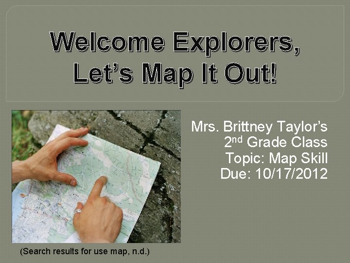 Welcome Explorers Lets Map It Out Mrs Brittney