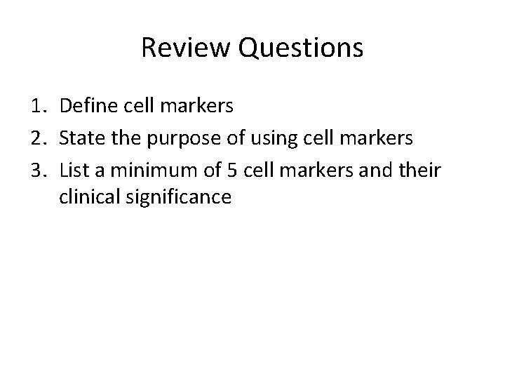 Chapter 8 Hematologic Cell Markers Objectives At the