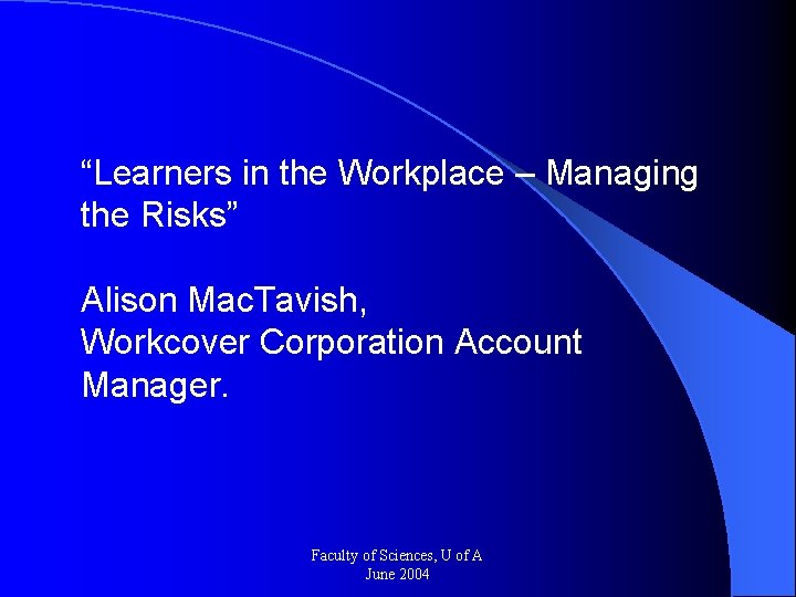 STUDENT PLACEMENTS WHAT ARE THE RESPONSIBILITIES AND WHERE