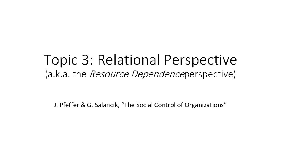 Topic 3 Relational Perspective a k a the