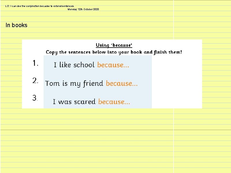 LO I can use the conjunction because to