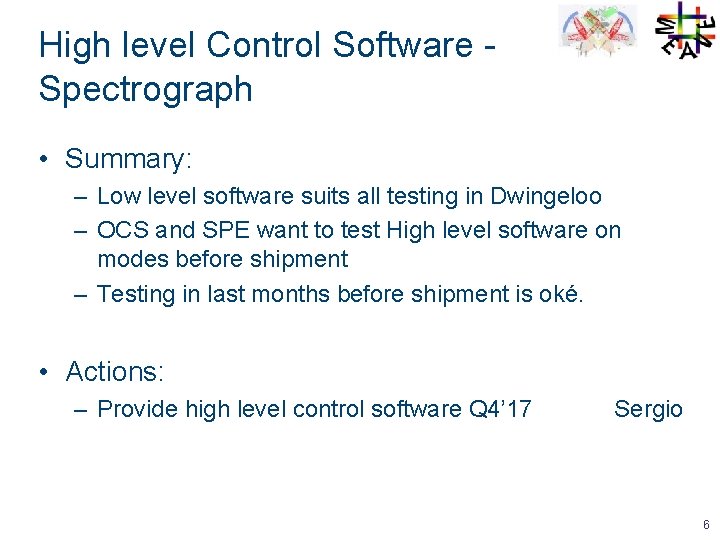 WEAVE Spectrograph allhands Summary 1 4 break out
