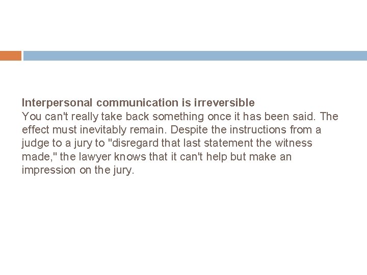 Principles of effective interpersonal communication Communication is basic