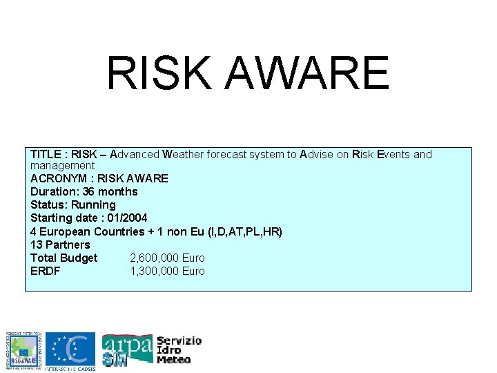 RISK AWARE TITLE RISK Advanced Weather forecast system