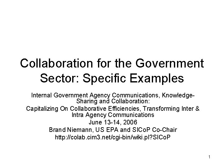 Collaboration for the Government Sector Specific Examples Internal