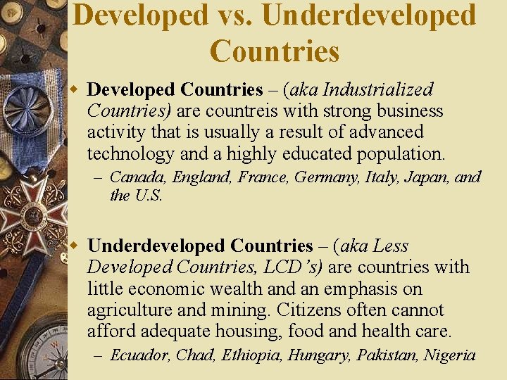 Chapter 4 International Environment of Business What is