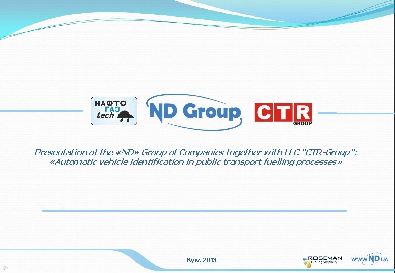 Presentation of the ND Group of Companies together