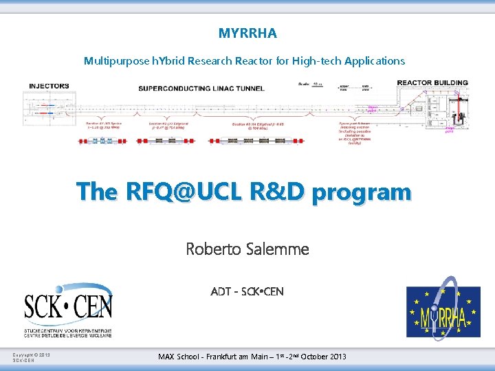 MYRRHA Multipurpose h Ybrid Research Reactor for Hightech