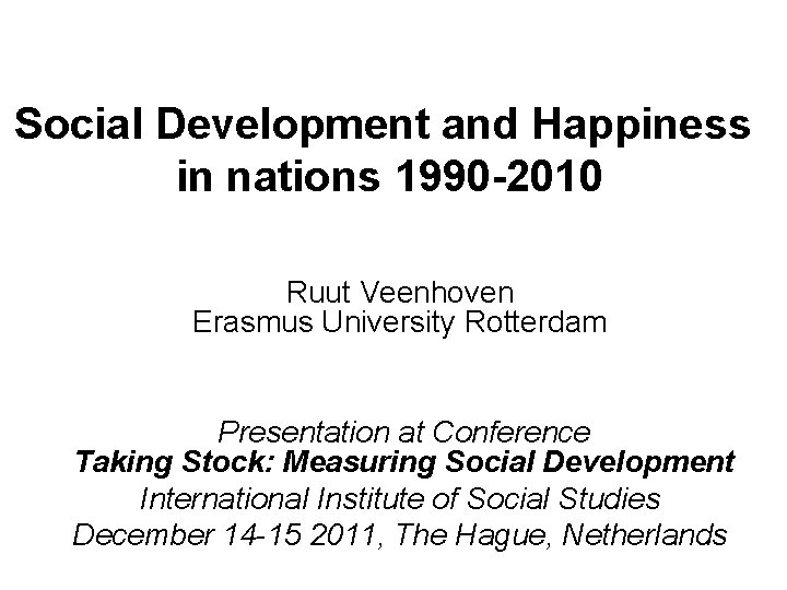 Social Development and Happiness in nations 1990 2010