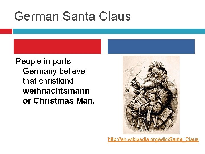 CHRISTMAS IN GERMANY By Blake Rice The flag