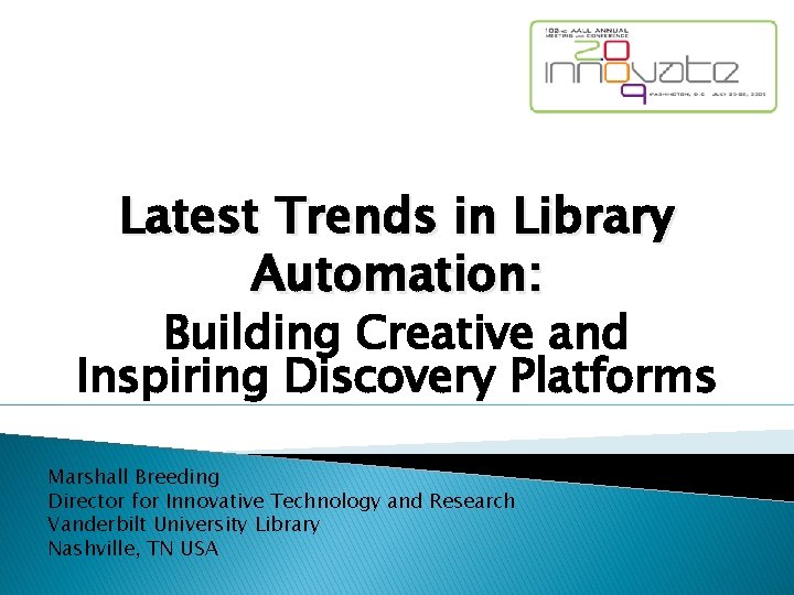 Latest Trends in Library Automation Building Creative and