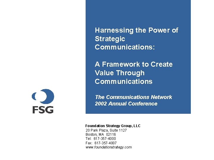 Harnessing the Power of Strategic Communications A Framework