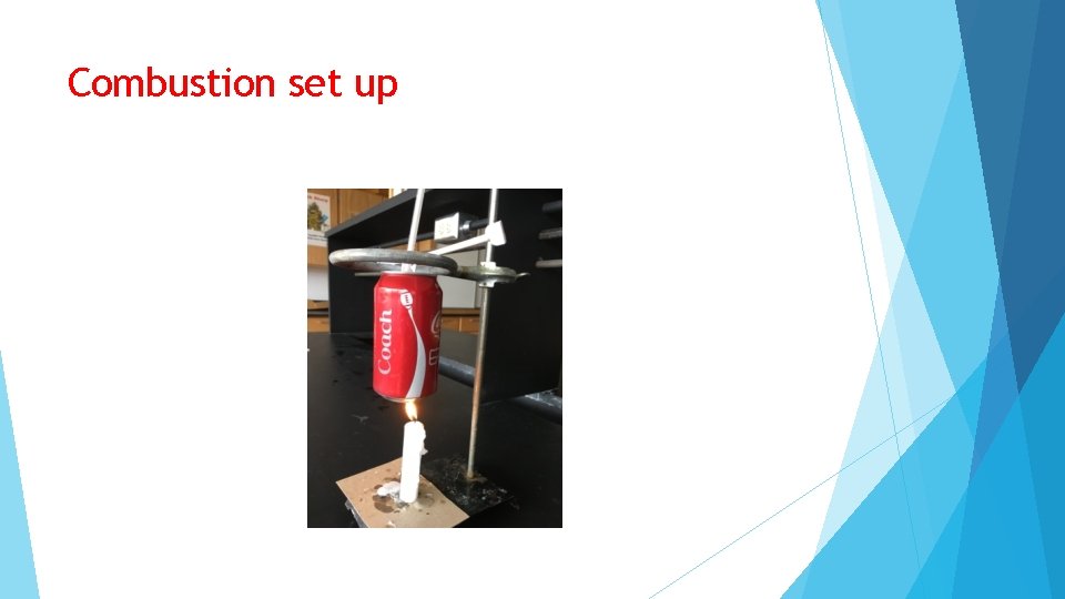 Lab Combustion Lab combustion needed info Video Lab