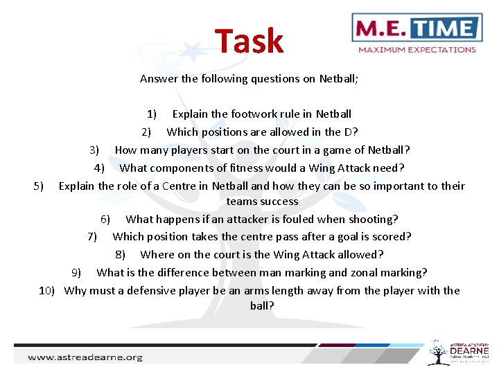 Identify a position in Netball and explain their