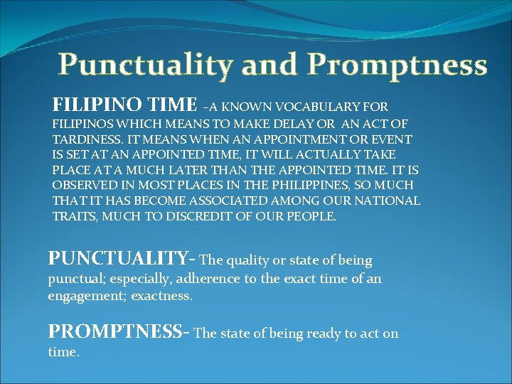 Punctuality and Promptness FILIPINO TIME A KNOWN VOCABULARY