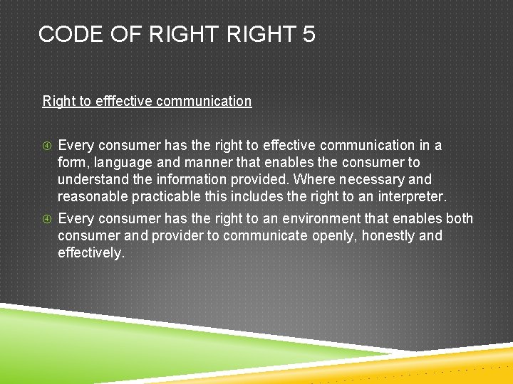 CODE OF RIGHTS Code of Health and Disability