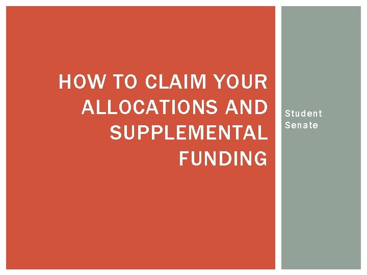 HOW TO CLAIM YOUR ALLOCATIONS AND SUPPLEMENTAL FUNDING