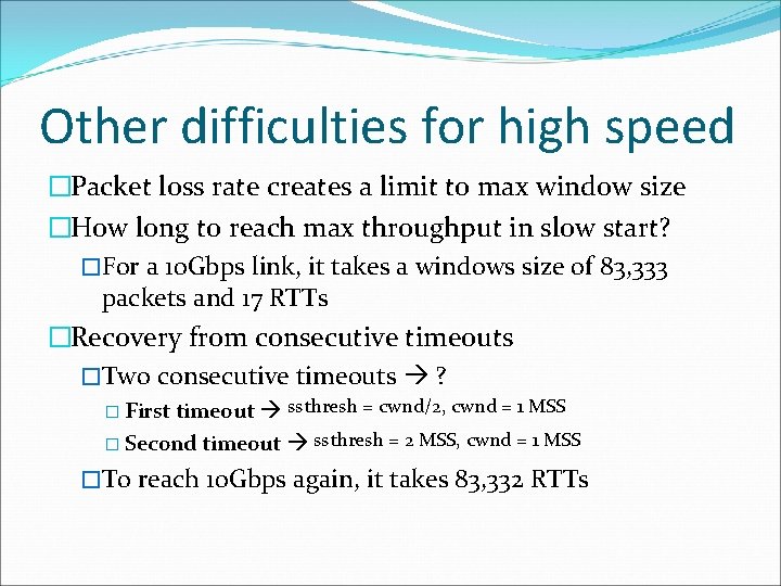 Congestion Control for BIG FAT Pipes Presentation by
