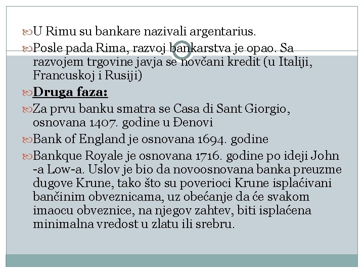 POJAM I VRSTE BANAKA NASTANAK I RAZVOJ BANKARSTVA