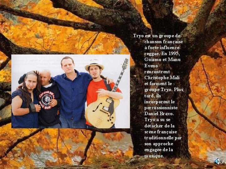 Une chanson du groupe TRYO Lhymne de nos